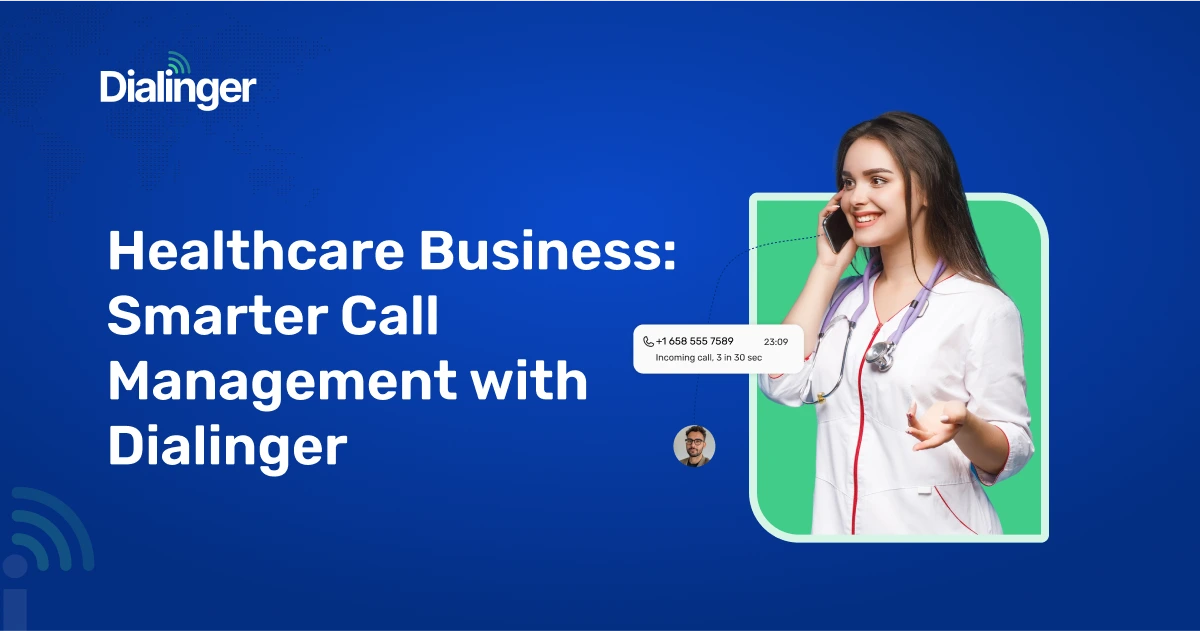 Healthcare Business Virtual Number | Affordable Calling-Dialinger