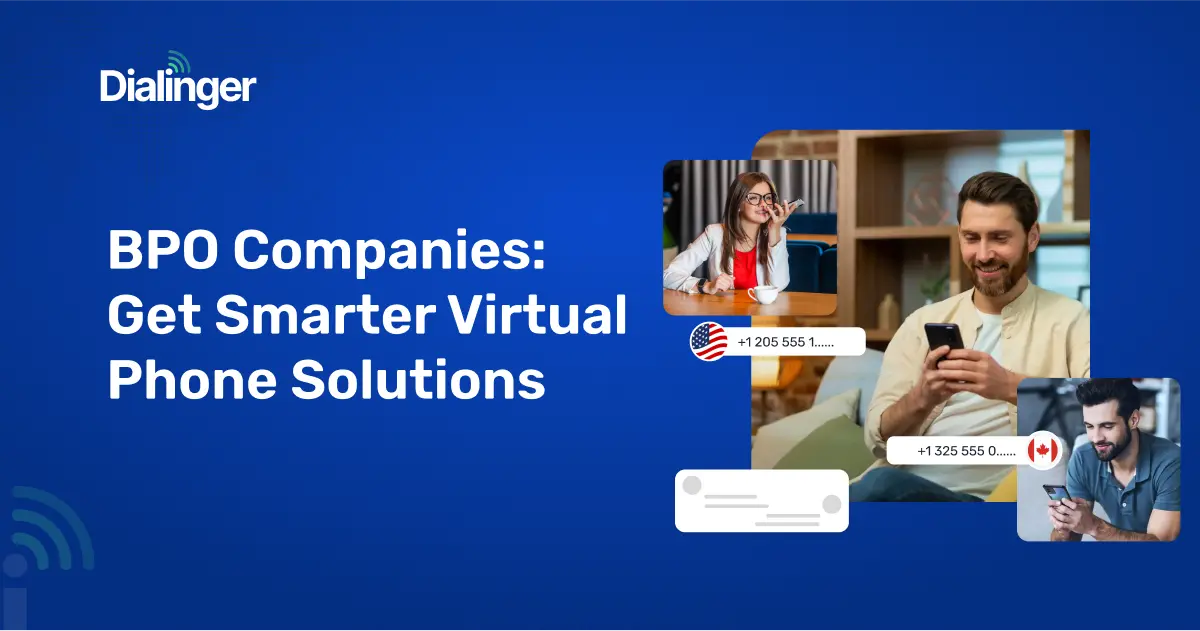 BPO Companies Virtual Number | Affordable Calling-Dialinger