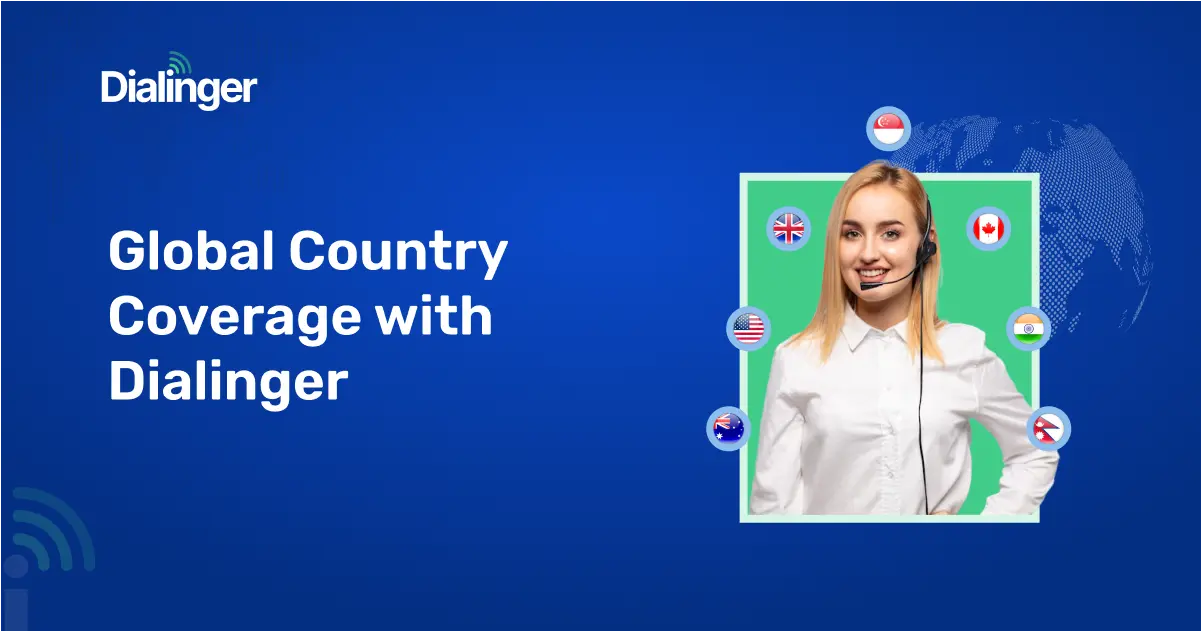 Global Country Coverage | Dialinger