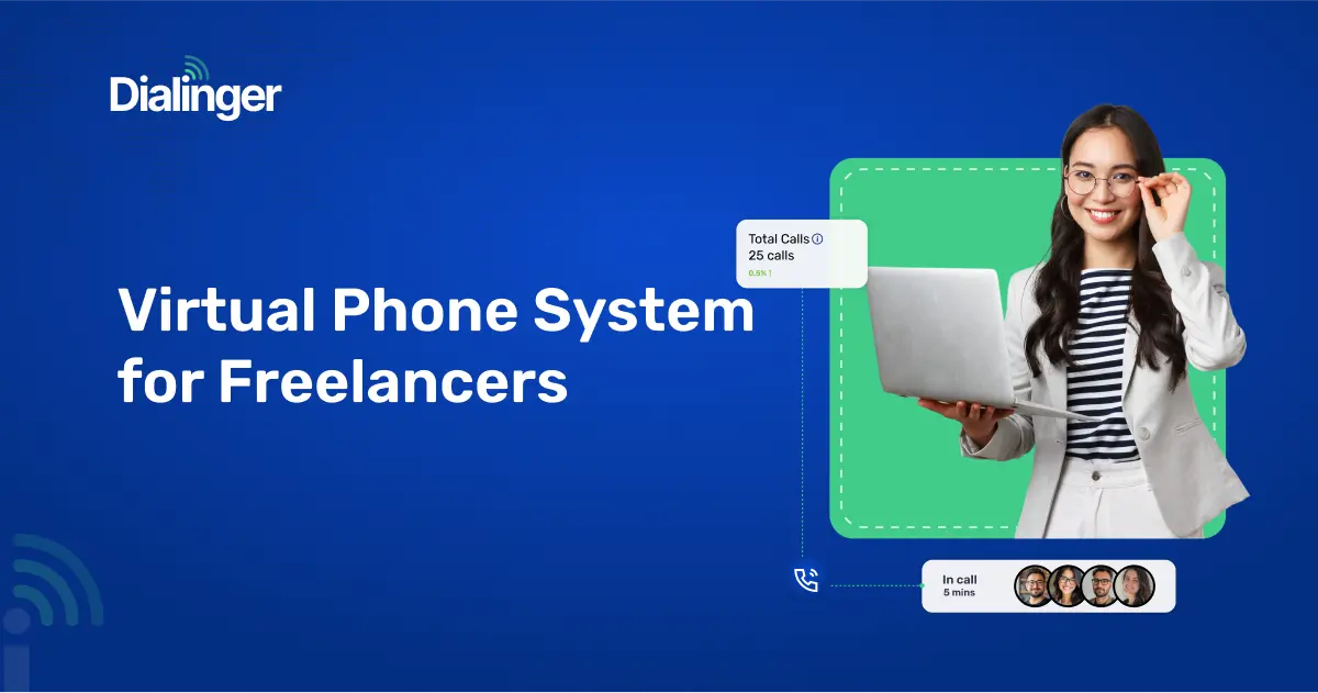 Virtual Phone System for Freelancers | With Dialinger